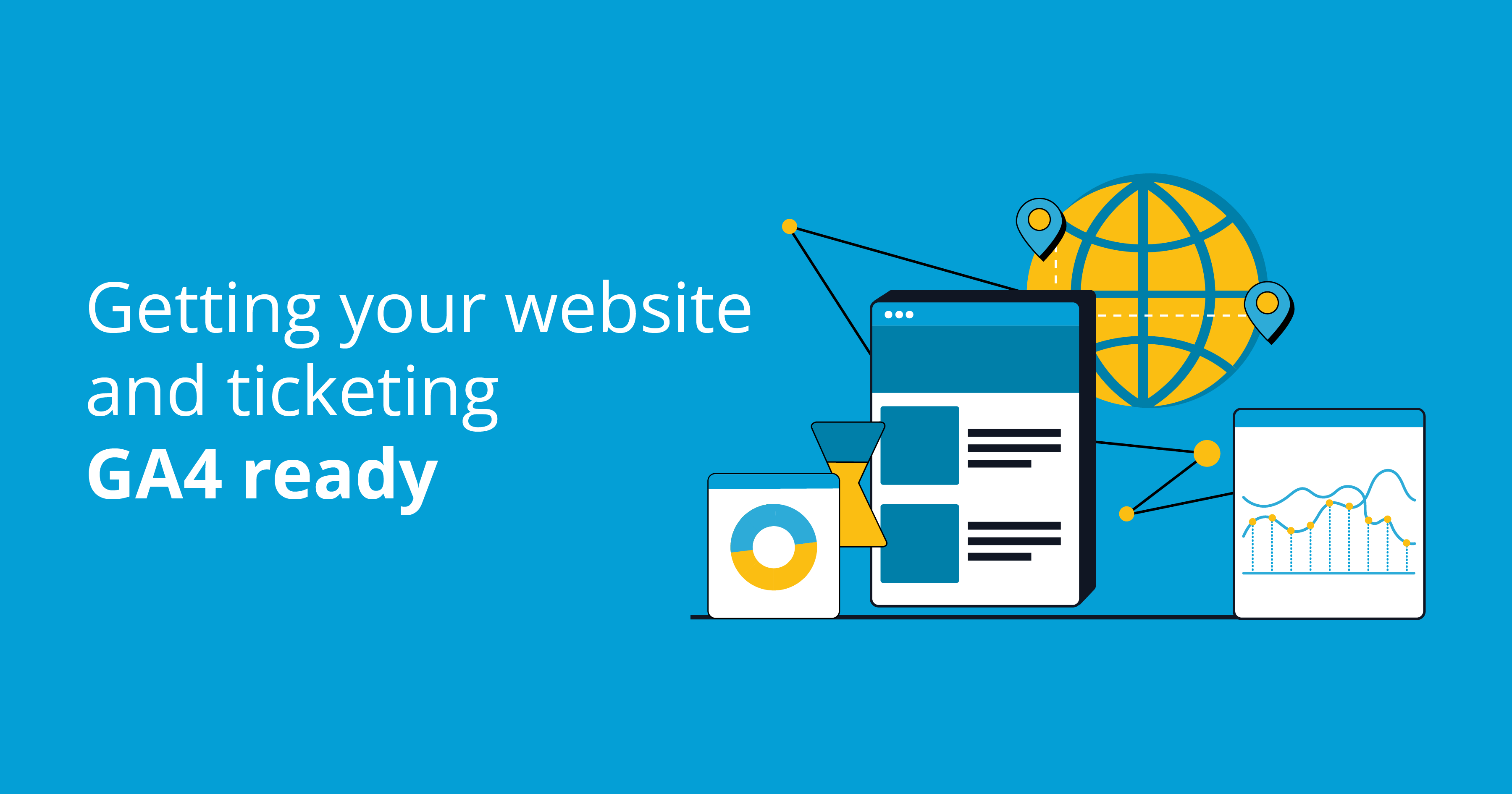 Getting your website and ticketing GA4 ready | DigiTickets